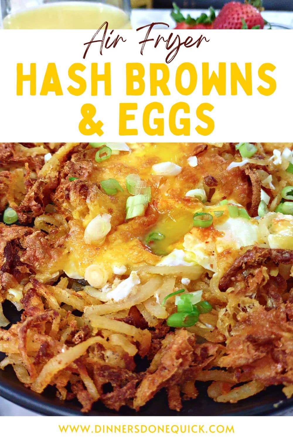 Air Fryer Hash Browns and Eggs: The Ultimate Breakfast Combo - Dinners ...