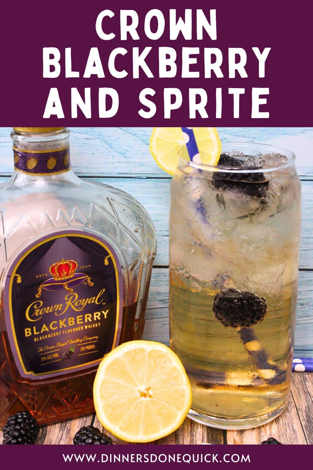 Crown Blackberry and Sprite: 2 Ingredient Mixed Drink! - Dinners Done Quick