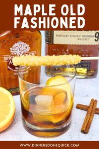Maple Old Fashioned: Sweet Bourbon Cocktail Recipe! - Dinners Done Quick
