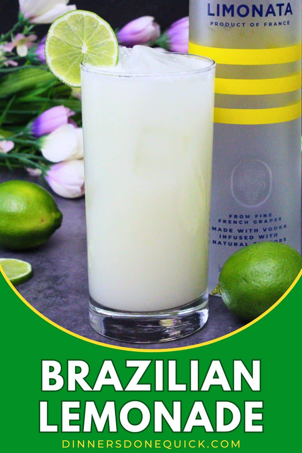 Spiked Brazilian Lemonade (Limeade) With Vodka! - Dinners Done Quick