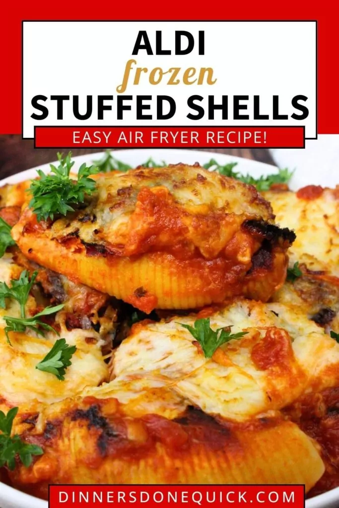 Aldi Frozen Stuffed Shells in the Air Fryer: Easy Meal! - Dinners Done ...